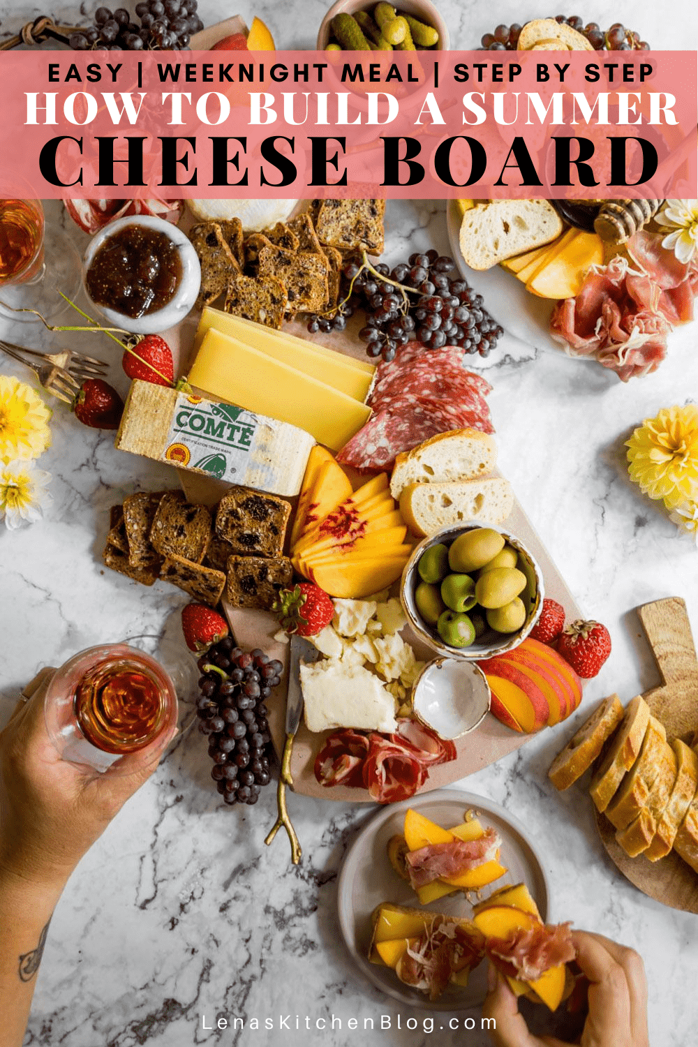 How To Build A Summer Cheese Board - Lena's Kitchen